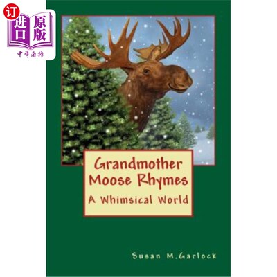 海外直订Grandmother Moose Rhymes Grandmother Moose Rhymes
