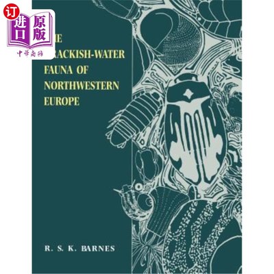 海外直订The Brackish-Water Fauna of Northwestern Europe 欧洲西北部的咸水动物群