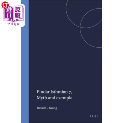 海外直订Pindar Isthmian 7: Myth and Exempla 品达地峡7：神话与典范