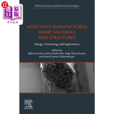 海外直订Additively Manufactured Smart Materials and Stru... 增材制造智能材料和结构