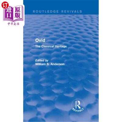 海外直订Ovid (Routledge Revivals): The Classical Heritage 奥维德(劳特利奇复兴):古典遗产