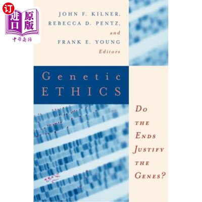 海外直订医药图书Genetic Ethics: Do the Ends Justify the Genes? 基因伦理:目的是否为基因辩护?