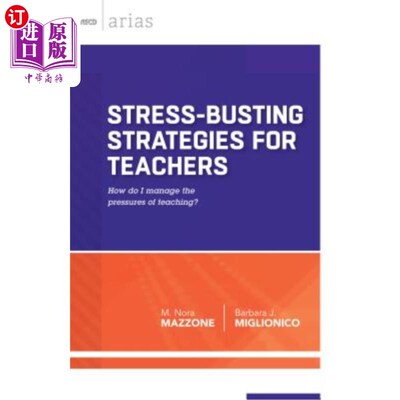 海外直订Stress-Busting Strategies for Teachers: How Do I Manage the Pressures of Teachin 教师减压策略:我如何管理教