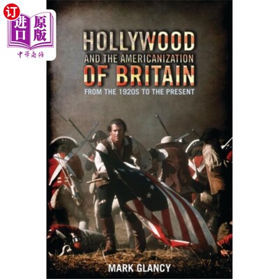 海外直订Hollywood and the Americanization of Britain 好莱坞和英国的美国化