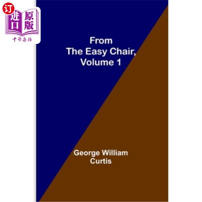 海外直订From the Easy Chair, Volume 1 《安乐椅》，第一卷