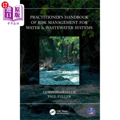 海外直订Practitioner's Handbook of Risk Management for Water & Wastewater Systems Practitioner's Ha