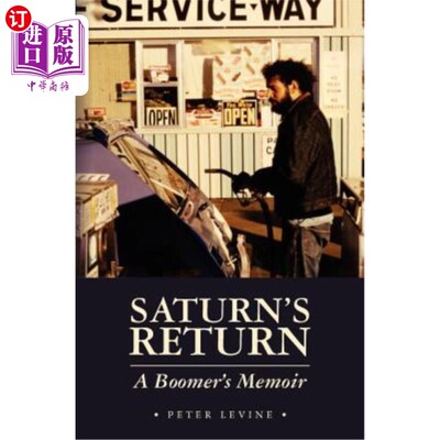 海外直订Saturn's Return: A Boomer's Memoir 土星的回归:婴儿潮一代的回忆录