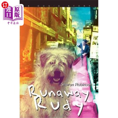 海外直订Runaway Rudy: A Dog's Story 逃跑的鲁迪：狗的故事