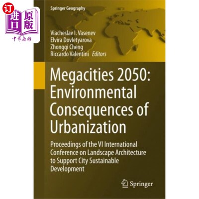 海外直订Megacities 2050: Environmental Consequences of U... 2050年特大城市:城市化的环境后果