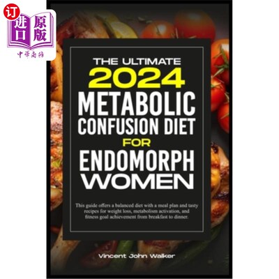 海外直订医药图书The Ultimate Metabolic Confusion Diet for Endomorph Women: This guide offers a b 子宫内膜女性的终极