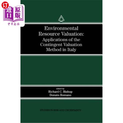 海外直订Environmental Resource Valuation: Applications of the Contingent Valuation Metho 环境资源评估：条件评估法在
