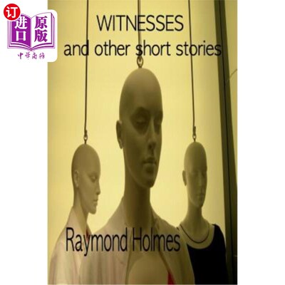 海外直订Witnesses: And Other Short Stories 证人:和其他短篇故事