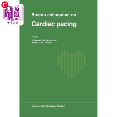 海外直订医药图书Boston Colloquium on Cardiac Pacing 波士顿心脏起搏学术讨论会