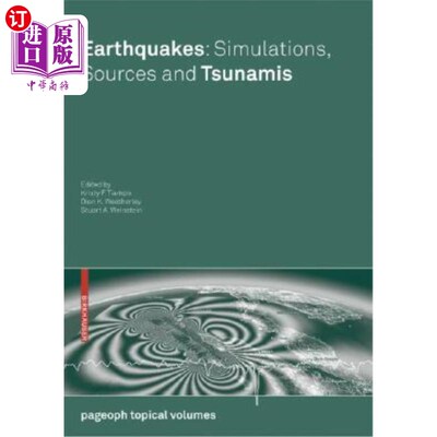 海外直订Earthquakes: Simulations, Sources and Tsunamis 地震:模拟，震源和海啸