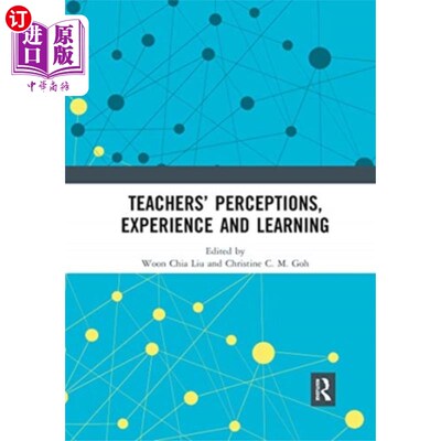海外直订Teachers' Perceptions, Experience and Learning 教师的认知、经验与学习