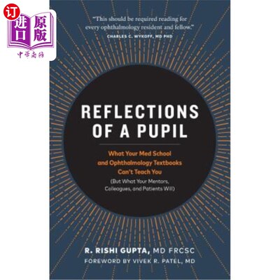 海外直订医药图书Reflections of a Pupil: What Your Med School and Ophthalmology Textbooks Can't T 学生的思考：你的医