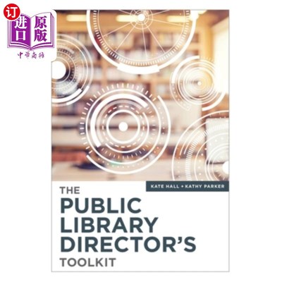 海外直订The Public Library Director's Toolkit 公共图书馆馆长工具包