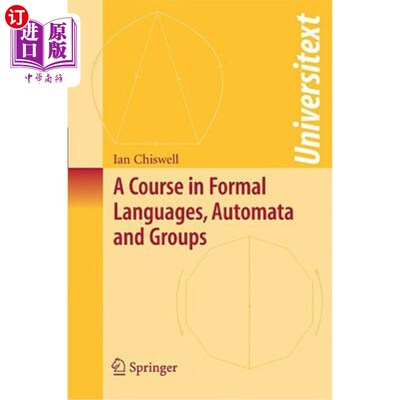 海外直订A Course in Formal Languages, Automata and Groups 形式语言、自动机和群的课程