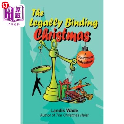 海外直订The Legally Binding Christmas: A Courtroom Adventure 有法律约束力的圣诞节:法庭历险