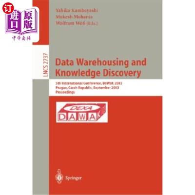 海外直订Data Warehousing and Knowledge Discovery: 5th International Conference, Dawak 20 数据仓库和知识发现:第五届