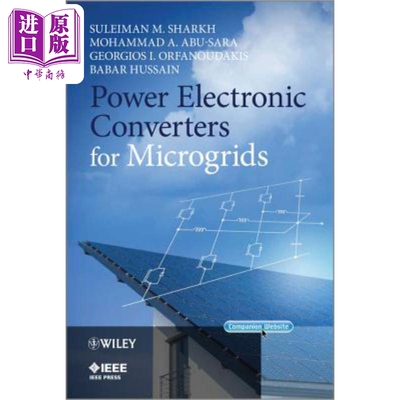 现货 微电网电力电子转换器 Power Electronic Converters for Microgrids 英文原版 Suleiman Sharkh 中商原版