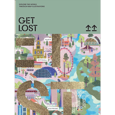 预售 Get Lost! Explore The World In Map Illustrations 进口艺术 迷路了：在地图插图中探索世界 【中商原版】