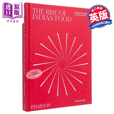 印度美食的崛起 重新构想的食谱 The Rise of Indian Food 英文原版 Himanshu Saini Liam Collens【中商原版】