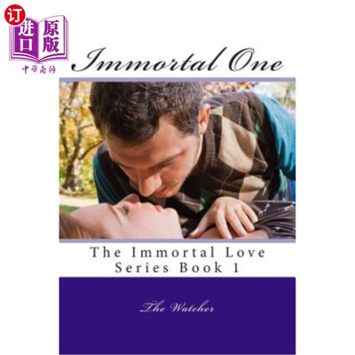 海外直订Immortal One: The Immortal Love Series 不朽的人:不朽的爱情系列
