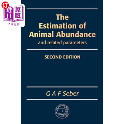 海外直订The Estimation of Animal Abundance and Related Parameters 动物丰度及其相关参数的估计