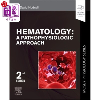 海外直订医药图书Hematology: A Pathophysiologic Approach (Mosby Physiology Series) 血液学:病理生理学方法(Mosby生理学