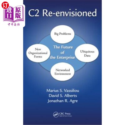 海外直订C2 Re-Envisioned: The Future of the Enterprise C2重新设想:企业的未来