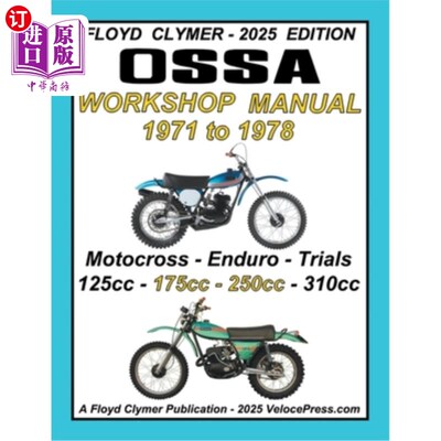 海外直订OSSA 5 SPEED 1971-1978 125cc to 250cc MOTOCROSS, ENDURO AND TRIALS MODELS WORKSH OSSA 5速度19