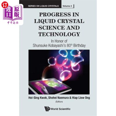 海外直订Progress in Liquid Crystal (LC) Science and Technology: In Honor of Kobayashi's  液晶(LC)科学技术进展:纪念