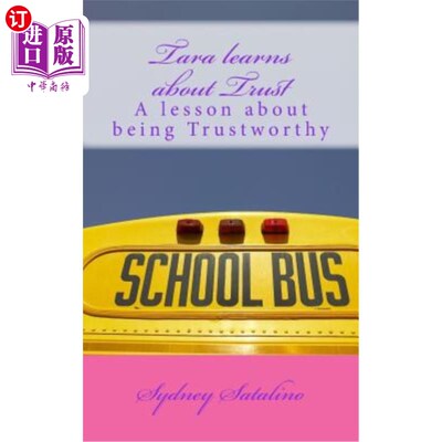 海外直订Tara learns about Trust: A lesson about being Trustworthy 塔拉学会了信任：关于值得信赖的一课