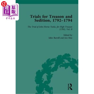 海外直订Trials for Treason and Sedition, 1792-1794, Part II 叛国罪和煽动叛乱罪审判，1792-1794，第二部分