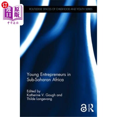海外直订Young Entrepreneurs in Sub-Saharan Africa 撒哈拉以南非洲的年轻企业家