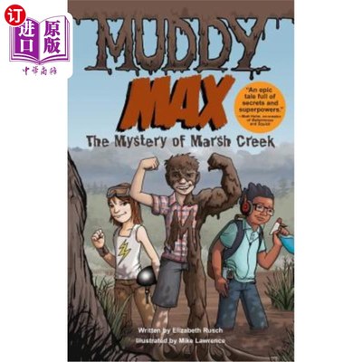 海外直订Muddy Max: The Mystery of Marsh Creek 泥泞的麦克斯：沼泽溪之谜
