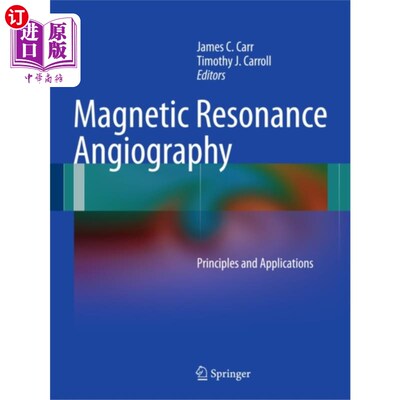 海外直订医药图书Magnetic Resonance Angiography 磁共振血管造影