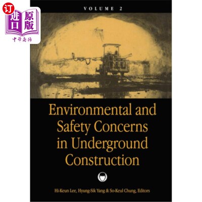 海外直订Environmental & Safety Concerns in Underground Construction, Volume 2: Proceedin 地下工程中的环境与安全问题