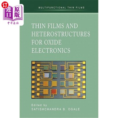 海外直订Thin Films and Heterostructures for Oxide Electronics 氧化物电子用薄膜和异质结构