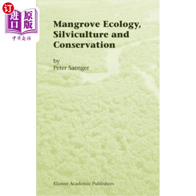 海外直订Mangrove Ecology, Silviculture and Conservation 红树林生态、造林及保育