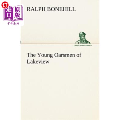 海外直订The Young Oarsmen of Lakeview 湖畔的年轻划手