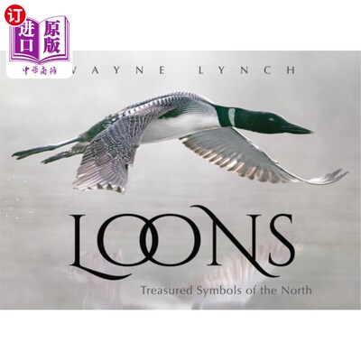 海外直订Loons: Treasured Symbols of the North 龙:北方珍贵的象征