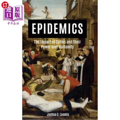 海外直订医药图书Epidemics: The Impact of Germs and Their Power Over Humanity 传染病:细菌的影响和它们对人类的力量