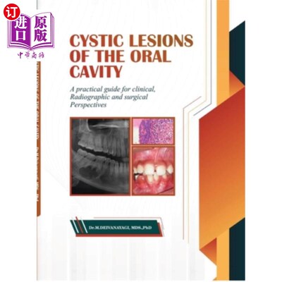 海外直订Cystic Lesions of the Oral Cavity: A Practical Guide for Clinical, Radiographic  口腔囊性病变：临床、放射学