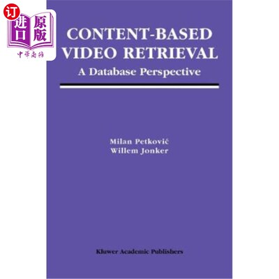 海外直订Content-Based Video Retrieval: A Database Perspective 基于内容的视频检索：数据库视角