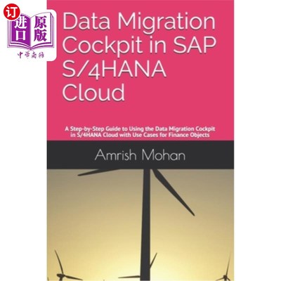 海外直订Data Migration Cockpit in SAP S/4HANA Cloud: A Step-by-Step Guide to Using the D SAP S/4HAN