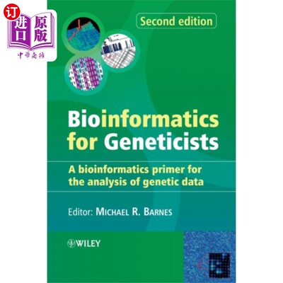 海外直订Bioinformatics for Geneticists 遗传学家的生物信息学-遗传数据分析的生物信息学引物2