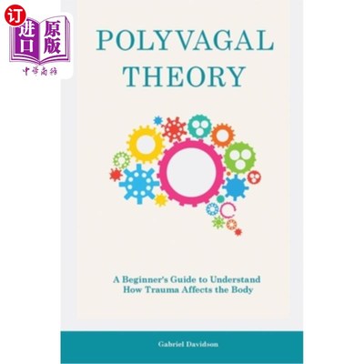 海外直订医药图书Polyvagal Theory: A Beginner's Guide to Understand How Trauma Affects the Body 多迷走神经理论:了解