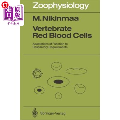 海外直订Vertebrate Red Blood Cells: Adaptations of Function to Respiratory Requirements 脊椎动物红细胞：功能对呼吸